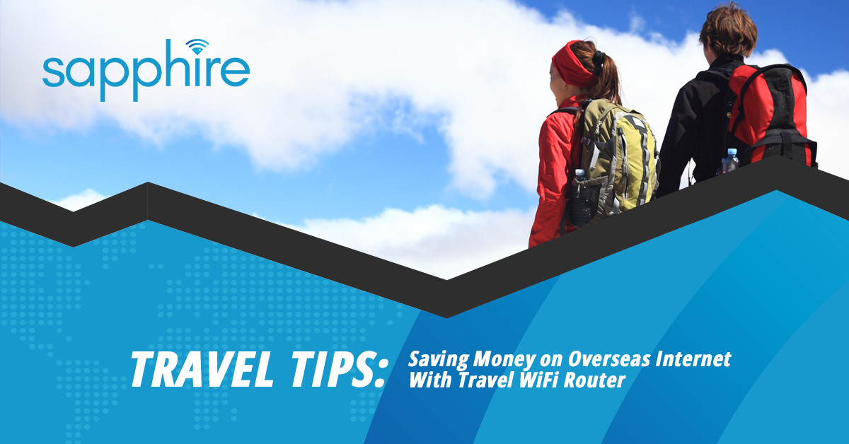 Overseas WiFi Router: Staying Connected and Saving Money While ...