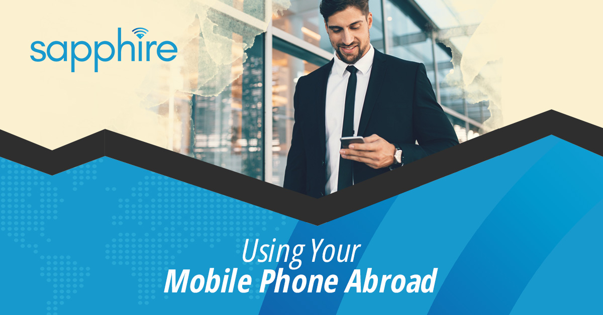 Sapphire MiFi: Using Your Mobile Phone AbroadSapphire Mobile Wi-Fi